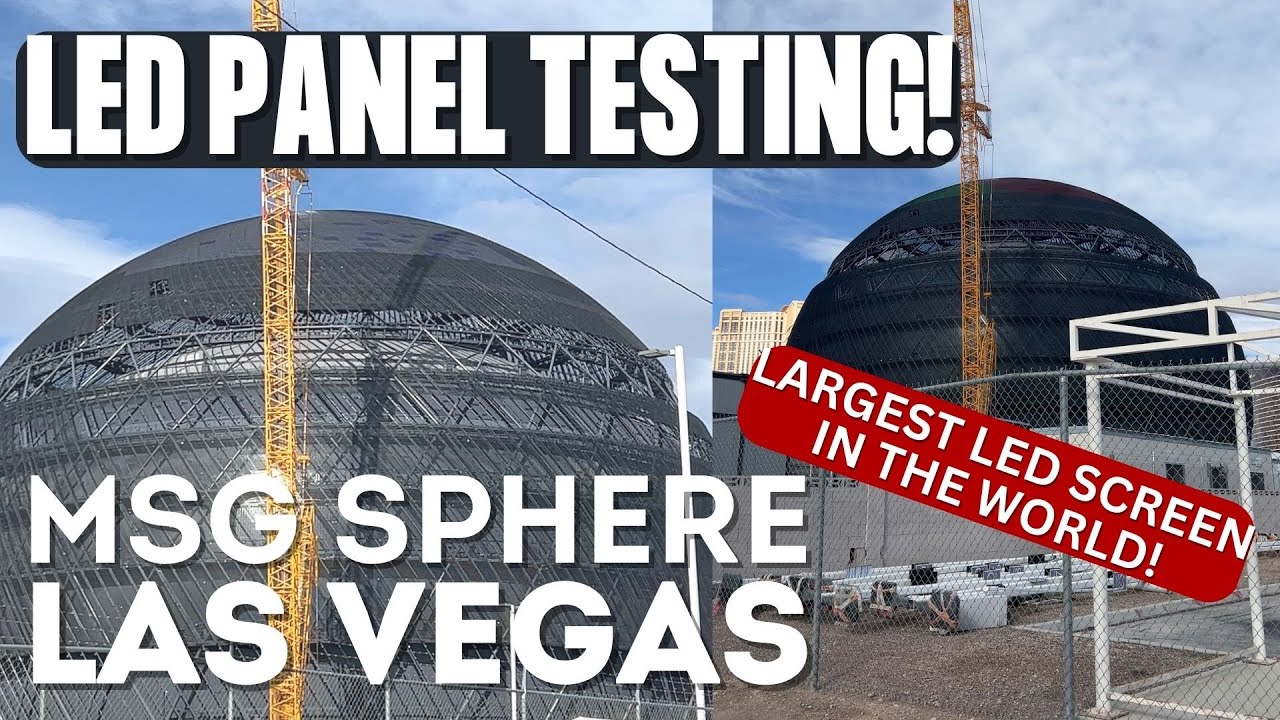 LED PANEL TESTING! MSG Sphere in Las Vegas, Nevada | Largest LED Screen ...