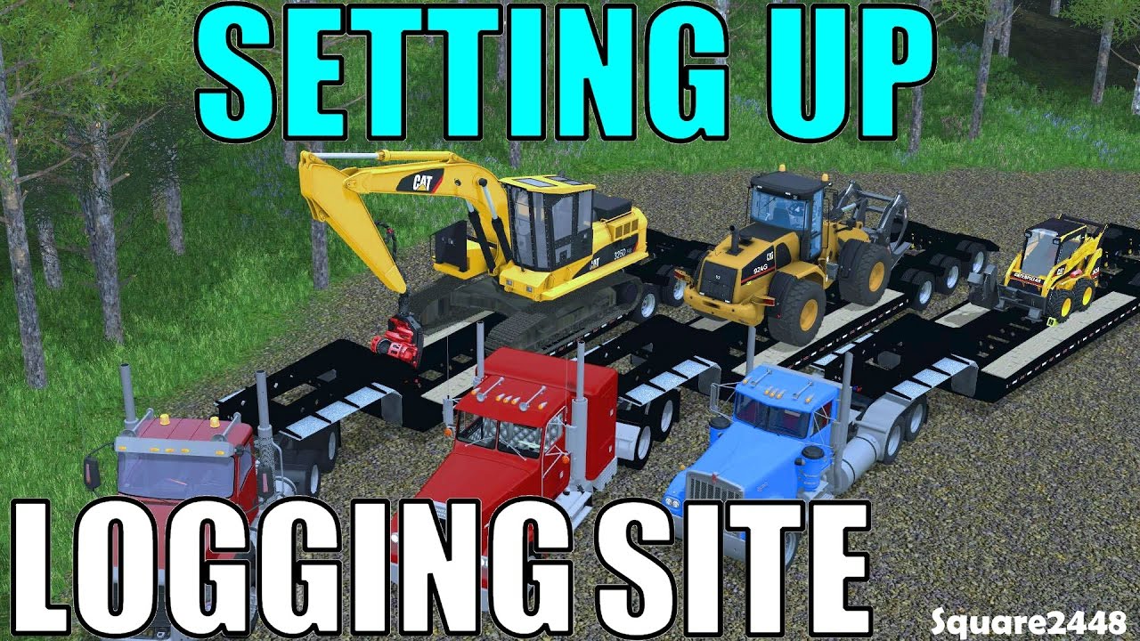 Farming Simulator 17 - Setting Up New Logging Operation - Cat Equipment ...