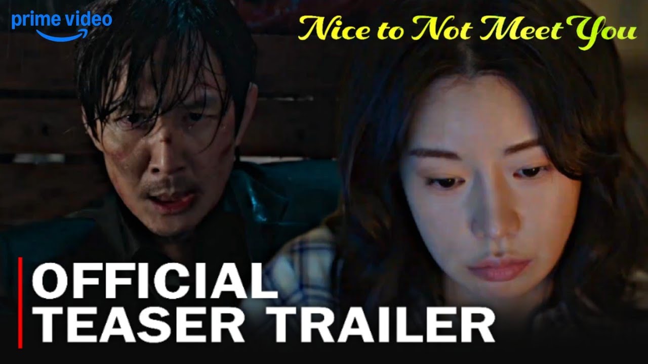 Nice to Not Meet You Teaser Trailer : release date | Lee Jung Jae, Im ...