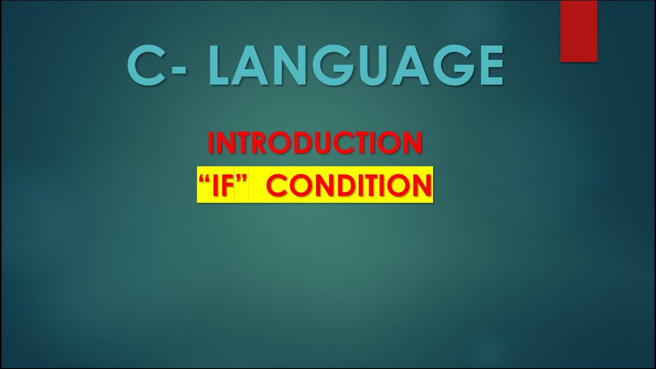 IF CONDITIONS IN C LANGUAGE #if condition for beginner in C language ...