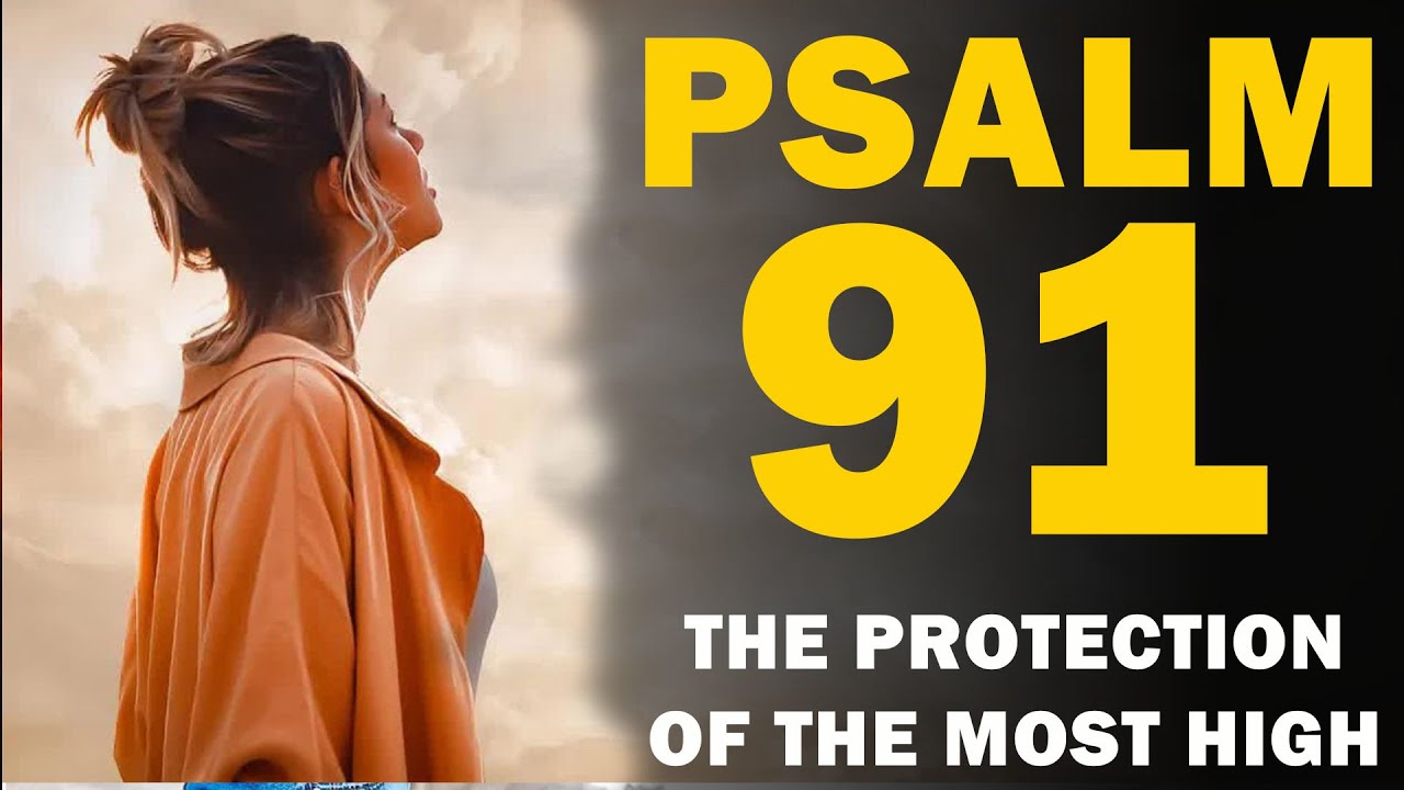 Psalm 91 | The Protection of the Most High ~ Blessing Daily Prayers # ...