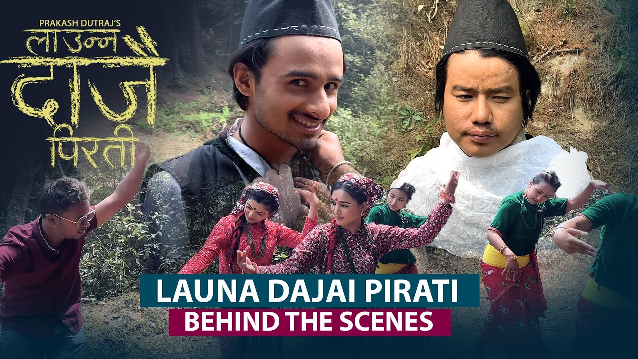Launna Dajai Pirati | Behind The Scenes | Prakash Dutraj & Shanti Shree ...