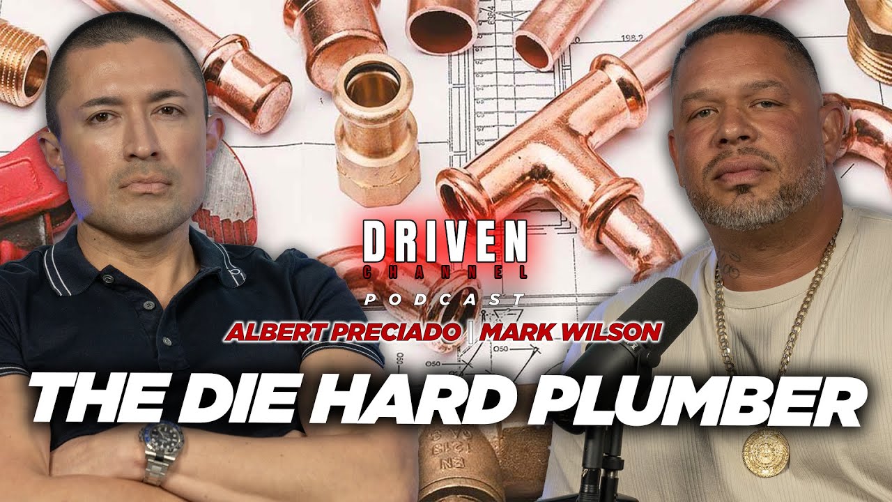 Driven Podcast | Mark Wilson | The Die Hard Plumber - YouTube