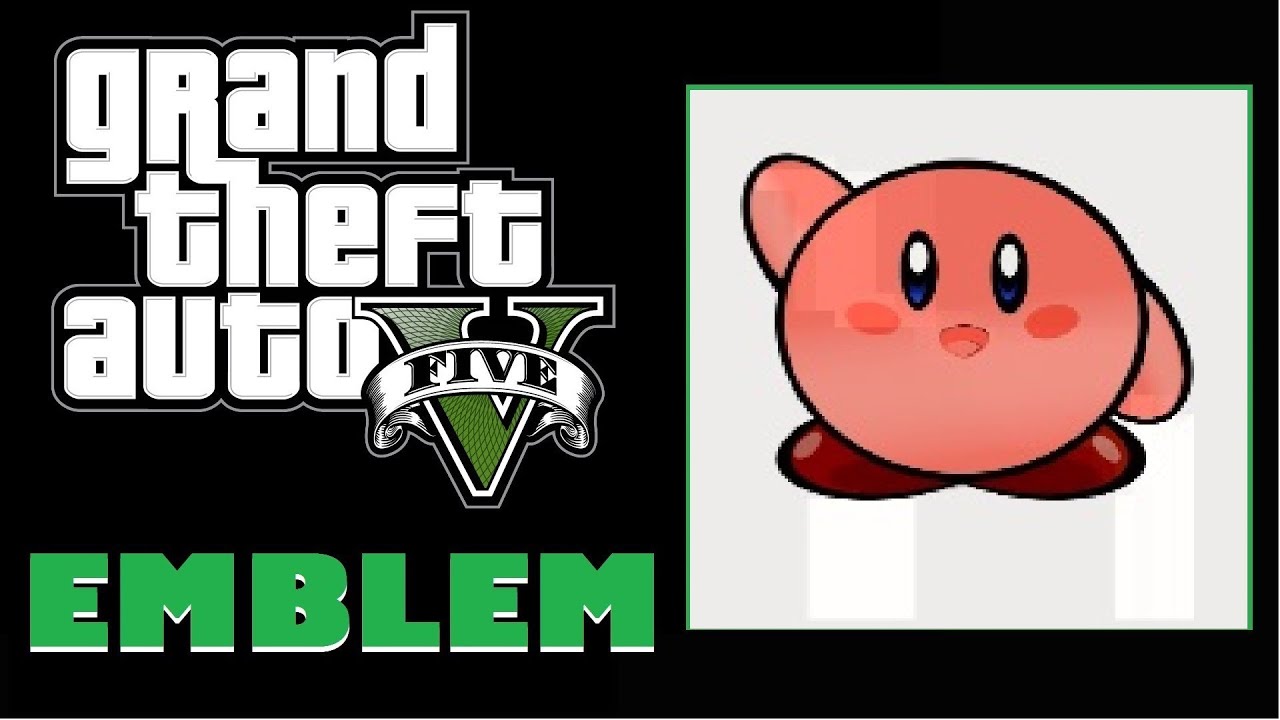 Grand Theft Auto 5 / GTA 5 Kirby Emblem Tutorial - YouTube