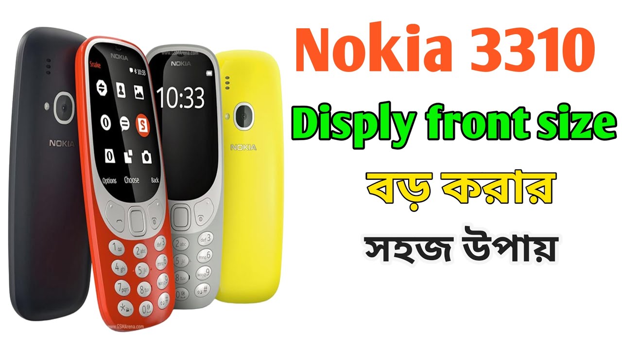 Nokia 3310 Change Font Size - How to Make Large and Small Font Nokia ...