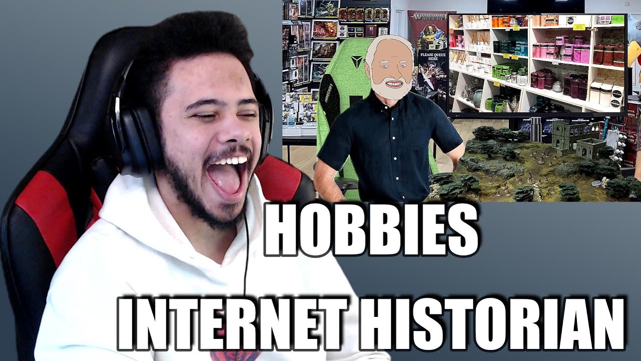 HOBBIES INTERNET HISTORIAN REACTION - YouTube