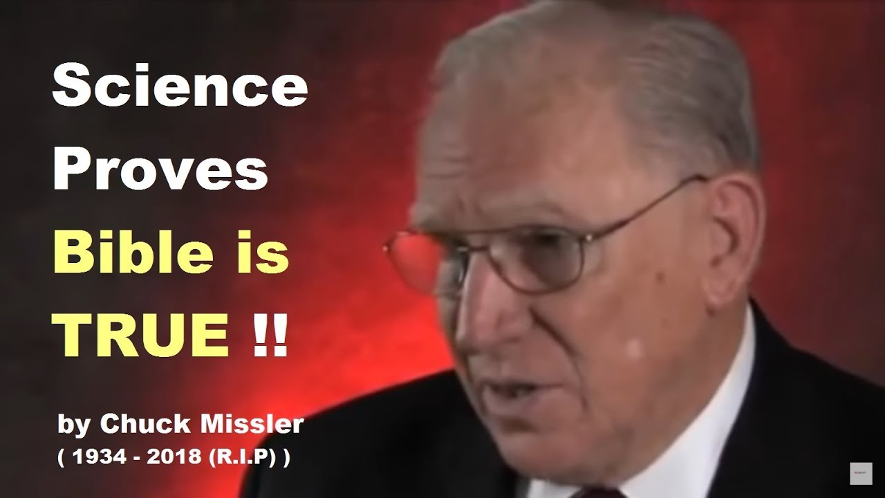 Science Proves What Bible Always Revealed - Chuck Missler (R.I.P ...