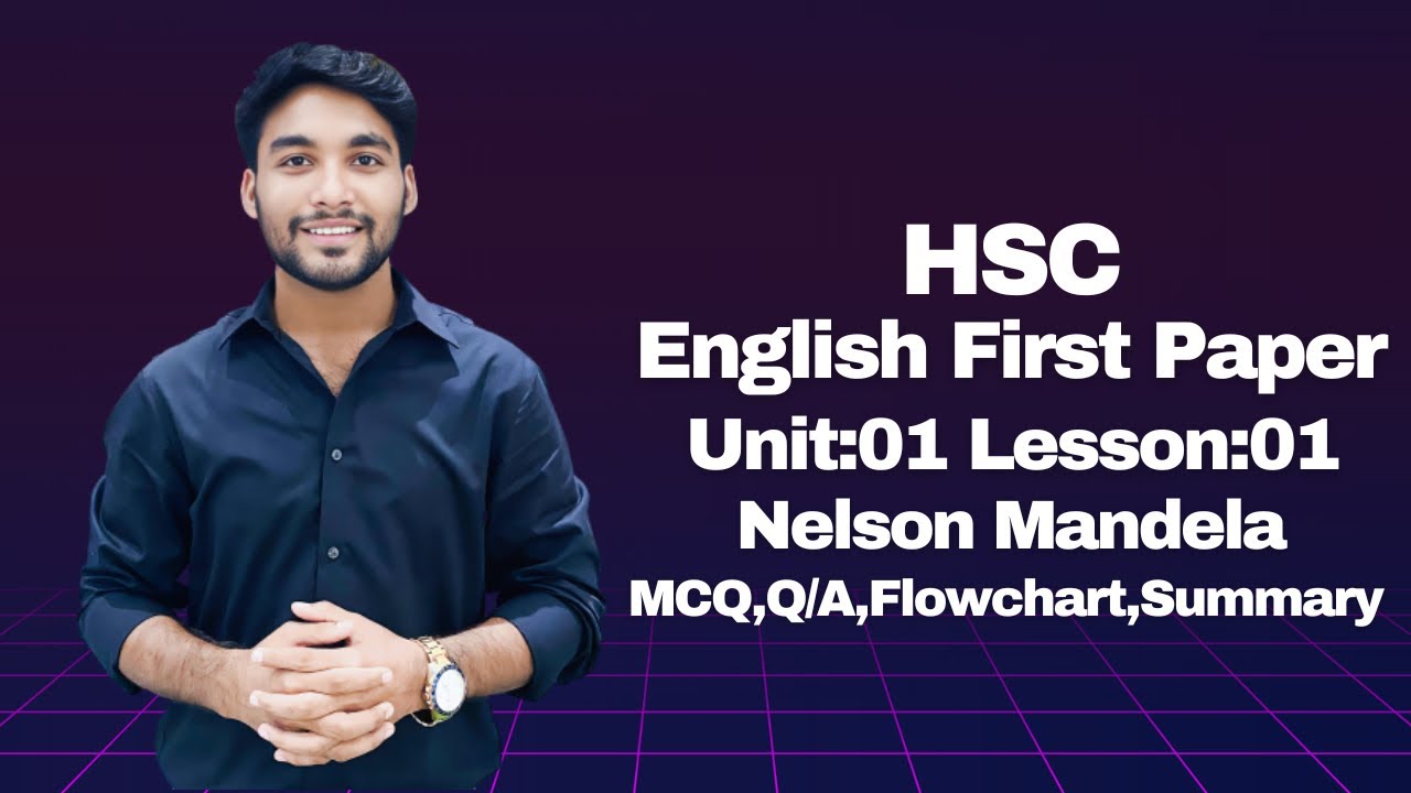 HSC’25 | English First Paper | Unit:01;Lesson:01 | Nelson Mandela | MCQ ...
