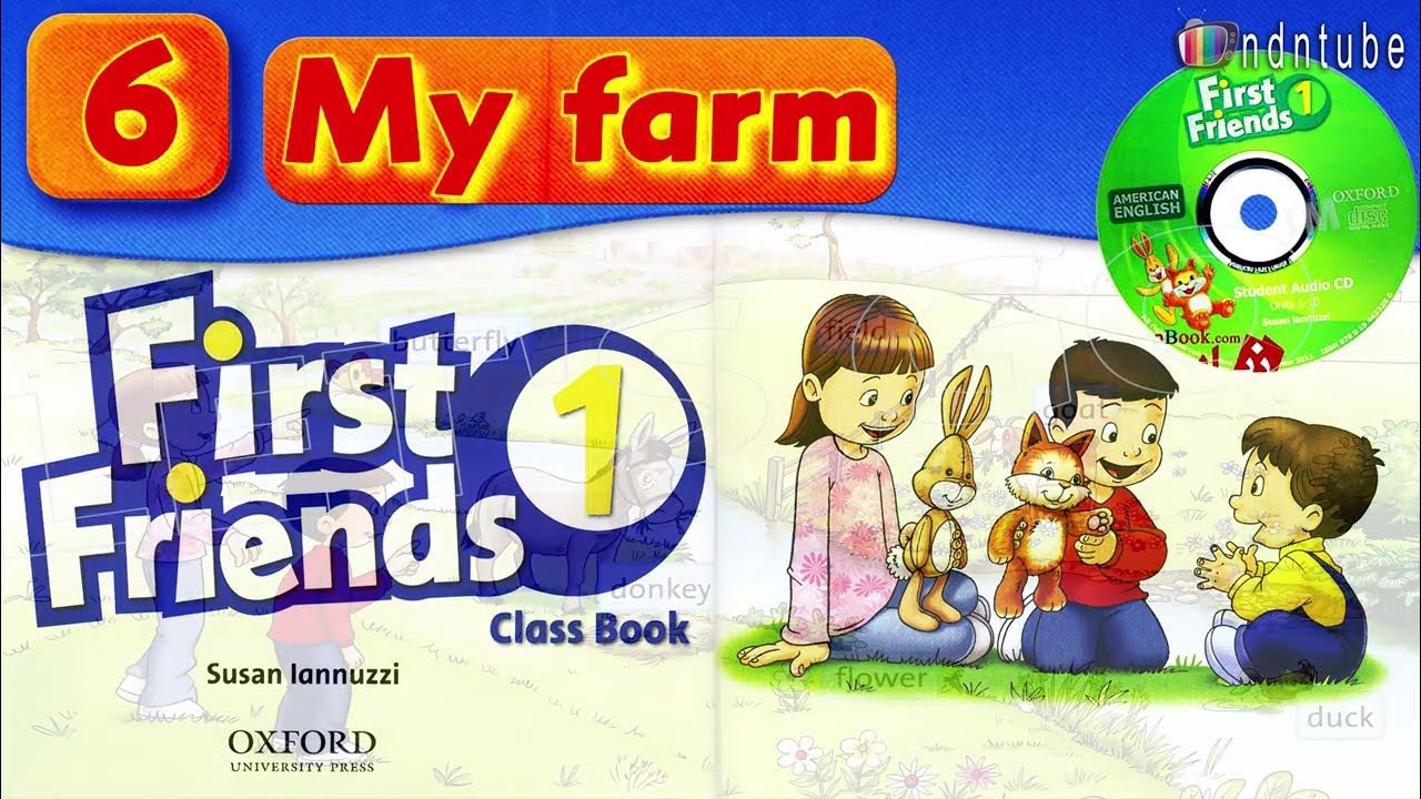 FIRST FRIENDS 1: UNIT 6 - MY FARM - YouTube