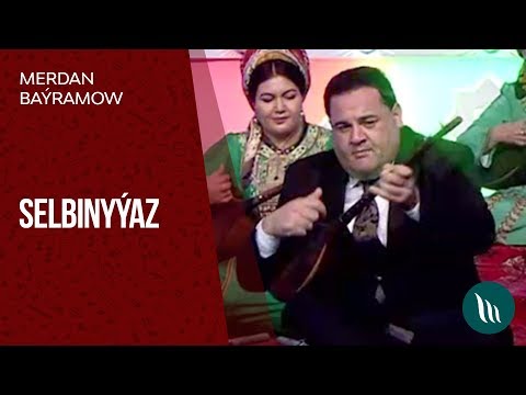Merdan Baýramow - Selbinyýaz | 2018