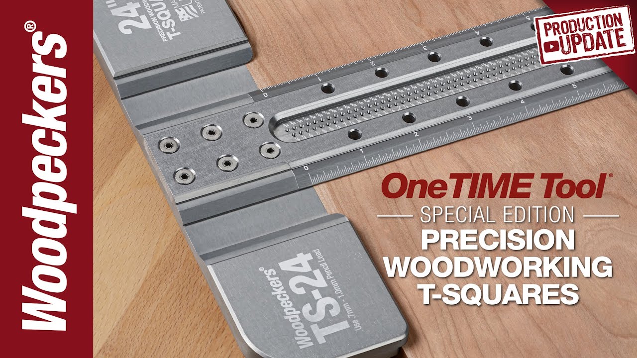 Production Update: Precision Woodworking T-Squares Special Edition ...