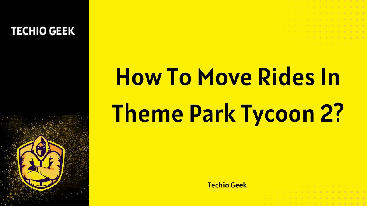 How To Move Rides In Theme Park Tycoon 2? - YouTube