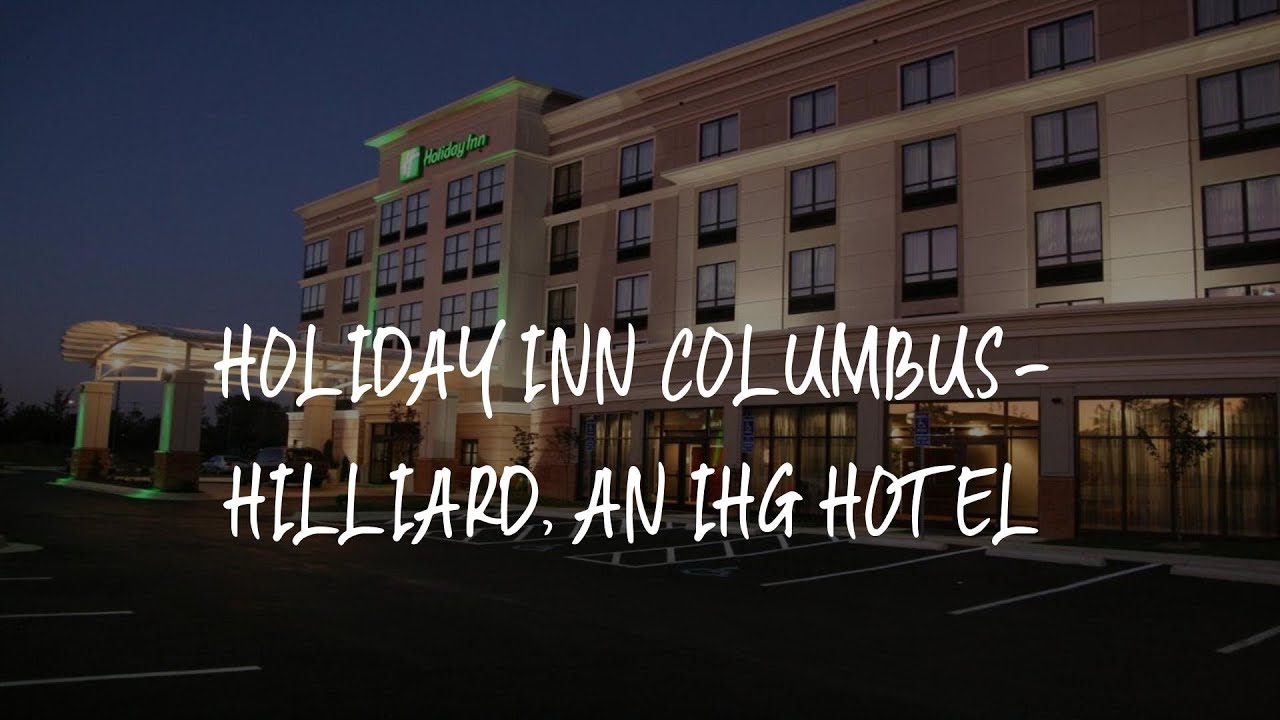 Holiday Inn Columbus-Hilliard, an IHG Hotel Review - New Rome , United ...
