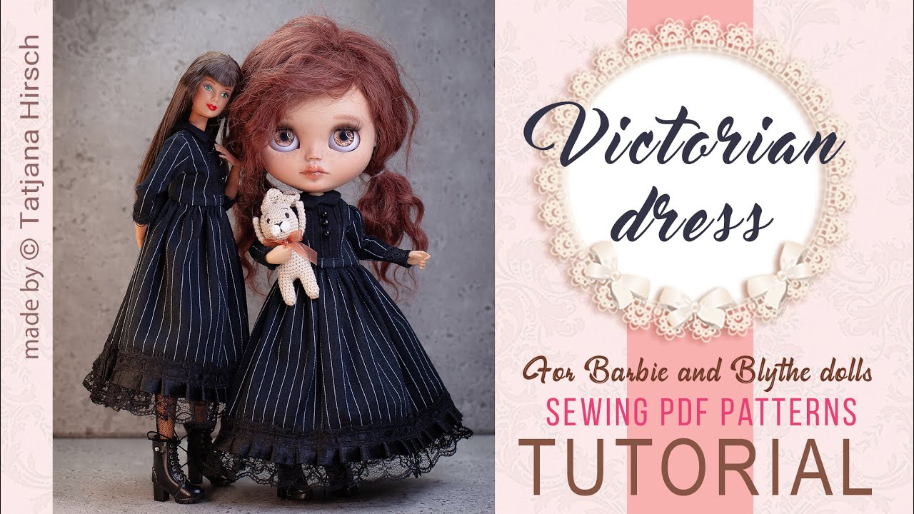 A victorian dress for Barbie & Blythe dolls. Sewing tutorial. - YouTube