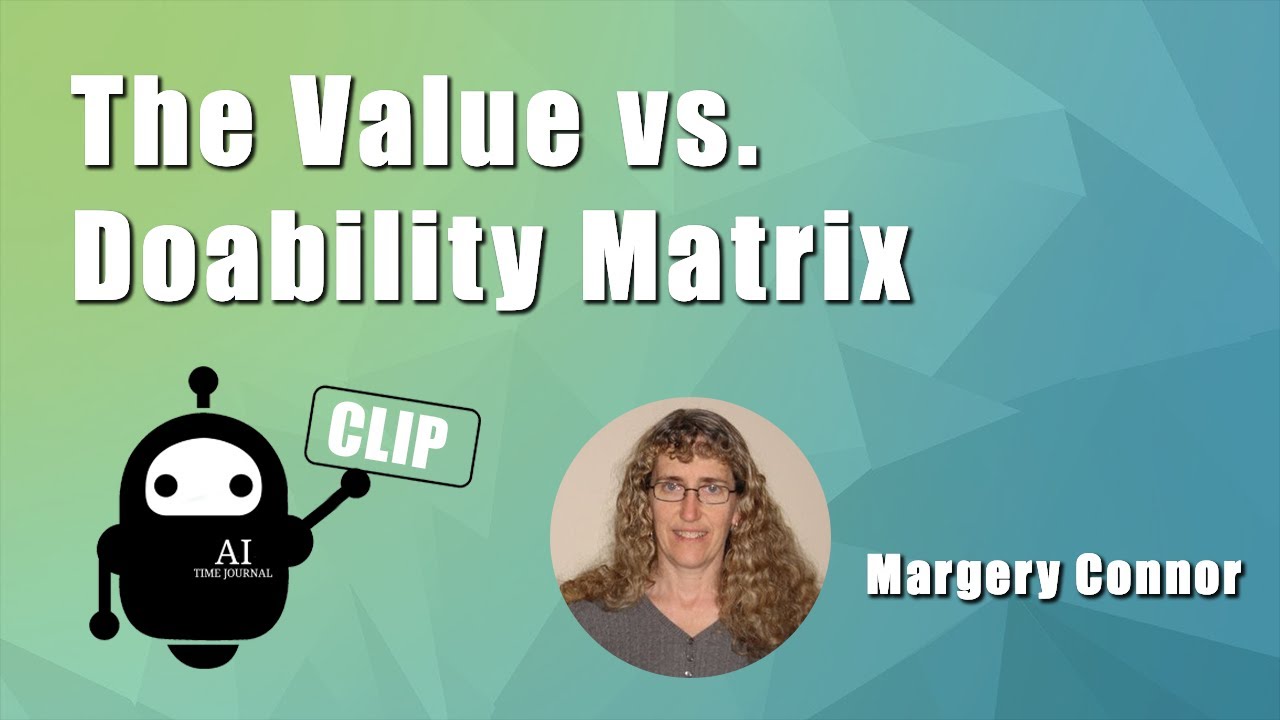 The Value vs. Doability Matrix with Margery Connor - YouTube