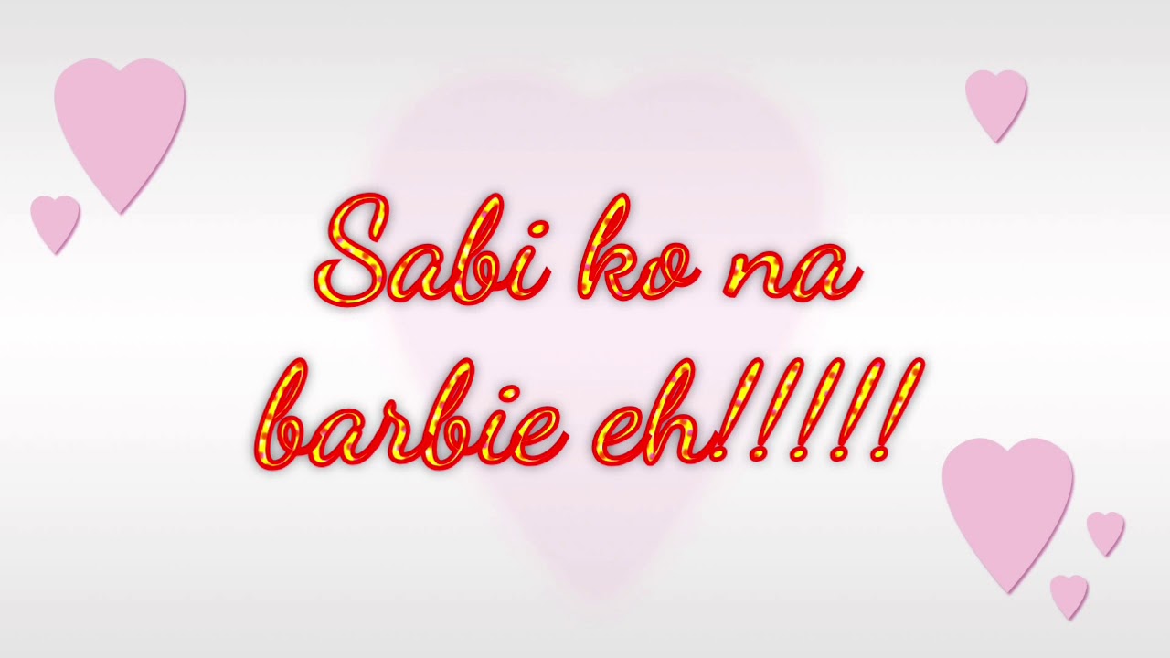 Sabi ko na barbie eh!!!! - YouTube