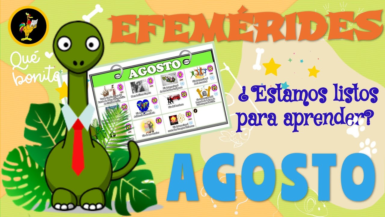 🎒Efemérides de Agosto para Niños | Regreso a Clases y Efemérides ...