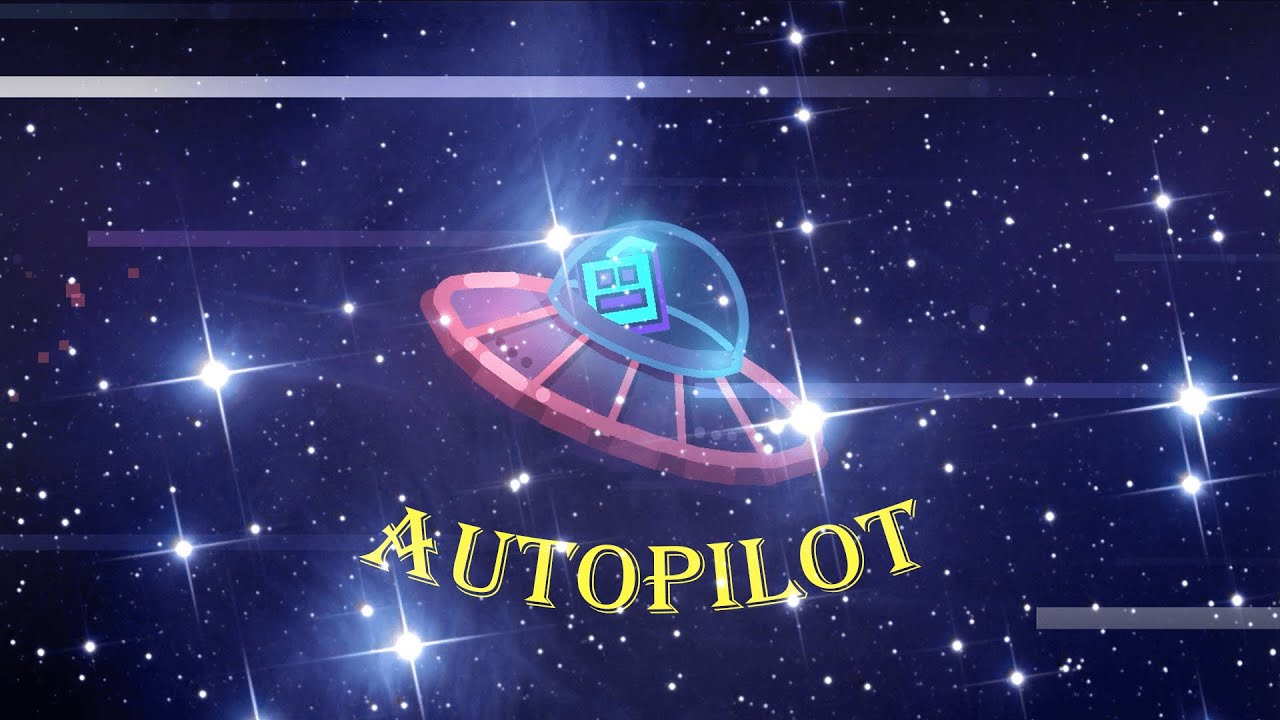 "Autopilot" By Bli | Geometry dash 2.2 - YouTube