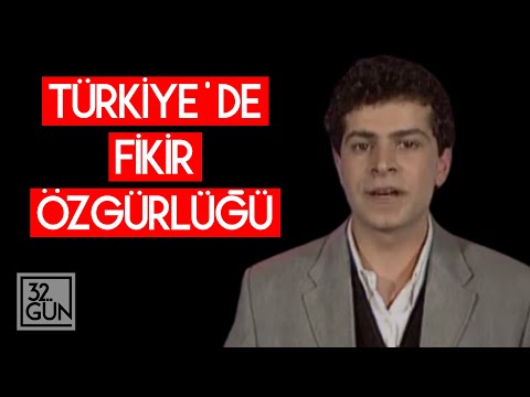 Türkiye'de Fikir Özgürlüğü | 1995 | 32.Gün Arşivi