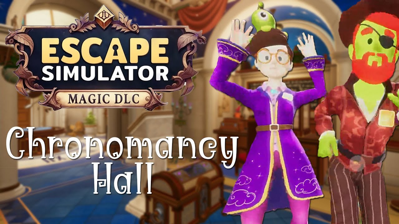 Escape Sim: Magic DLC 🔮 Chronomancy Hall - YouTube