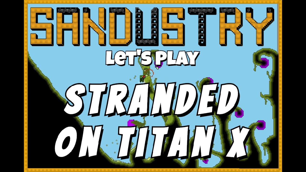 Sandustry - CRISIS OF CHAOS - Lets Play Titan 2x Map - Episode 8 - YouTube