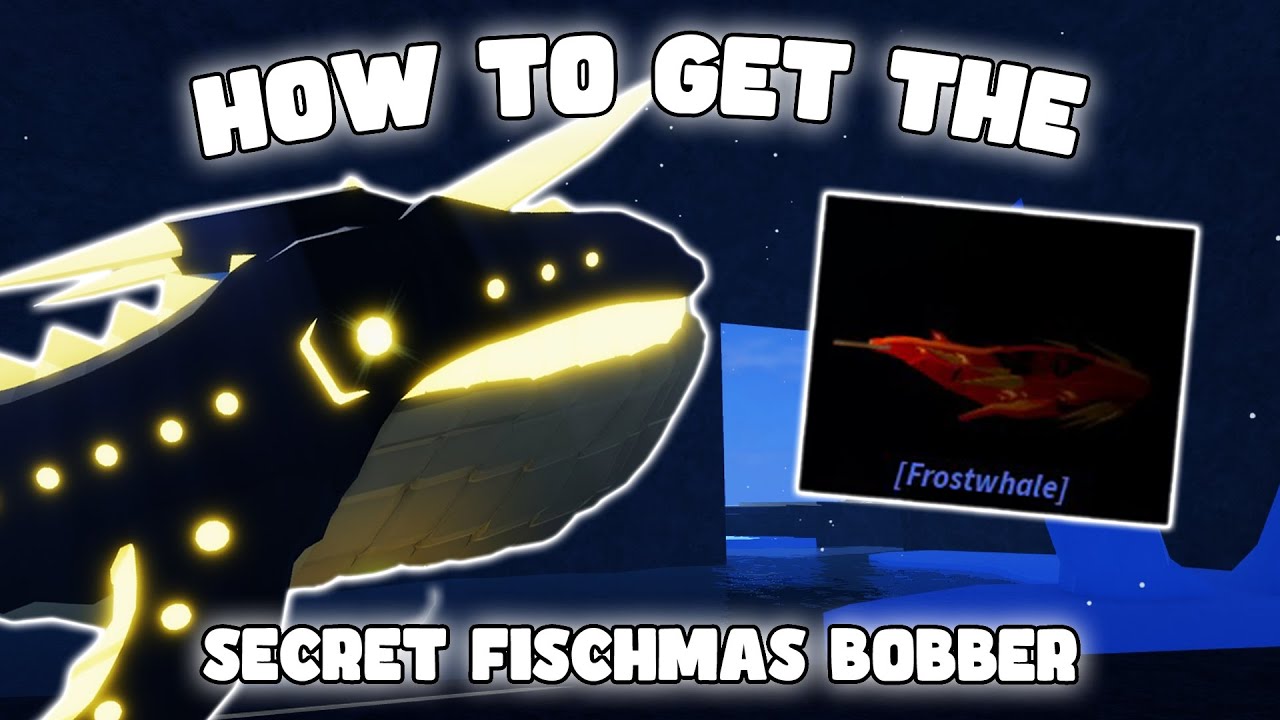 HOW TO GET THE FISCHMAS SECRET BOBBER - FISCH - YouTube