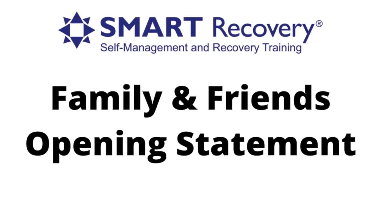 SMART Recovery Family & Friends Opening Statement - YouTube