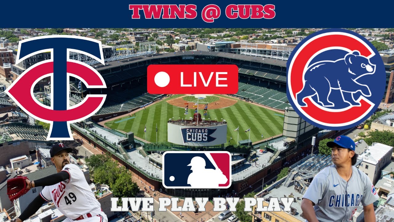 MLB Coverage: Minnesota Twins vs Chicago Cubs (Live Play By Play ...