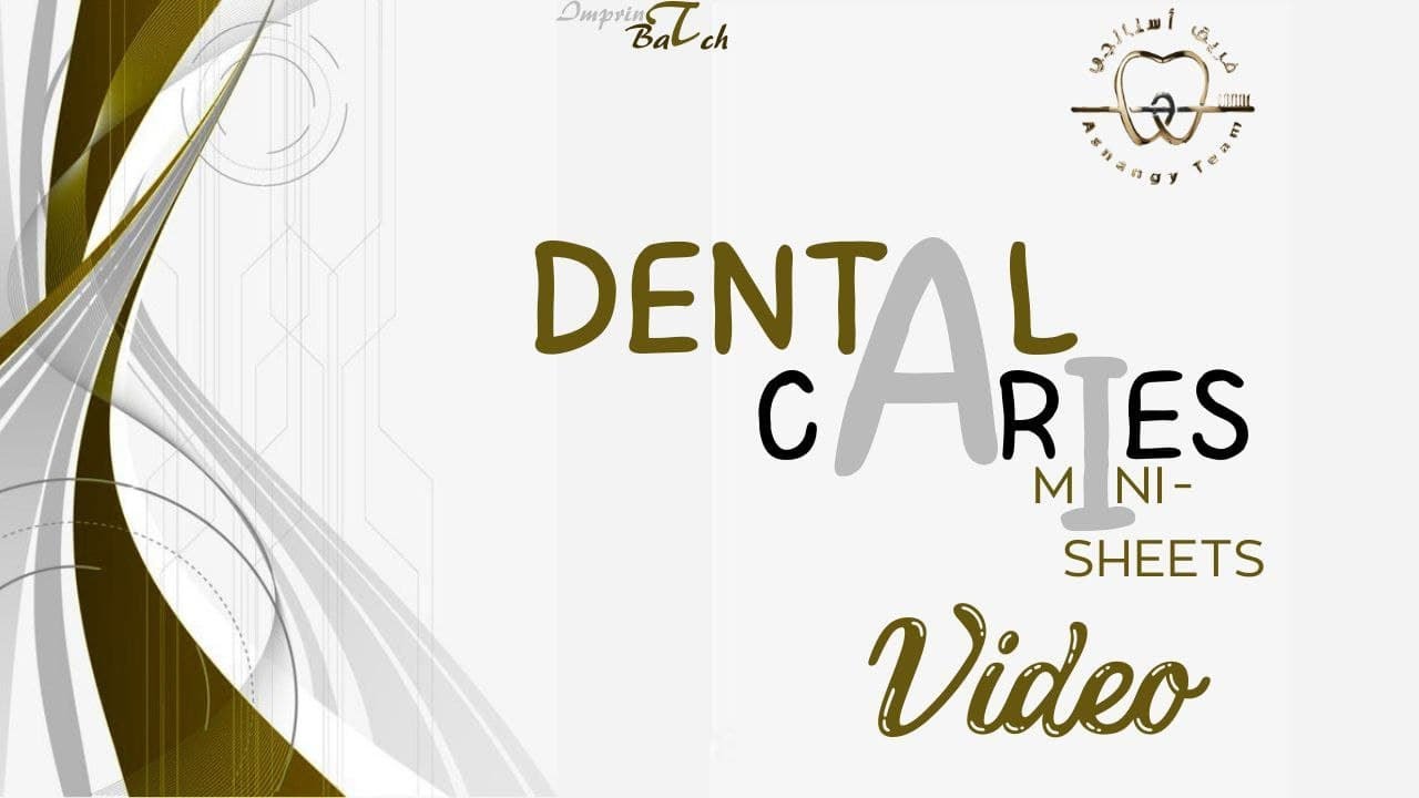 Imprint Batch | Dental caries mini-sheets - Lec#3 video | Done by: Zaid ...
