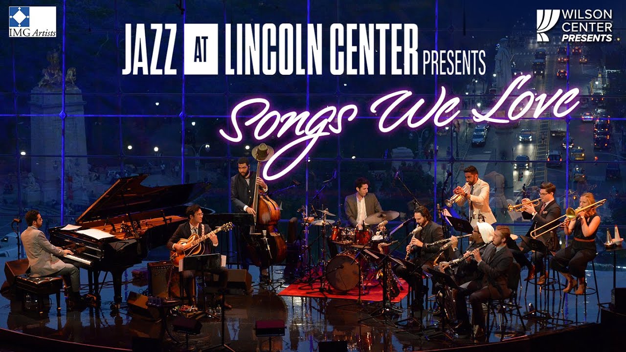 Jazz At Lincoln Center presents Songs We Love - YouTube