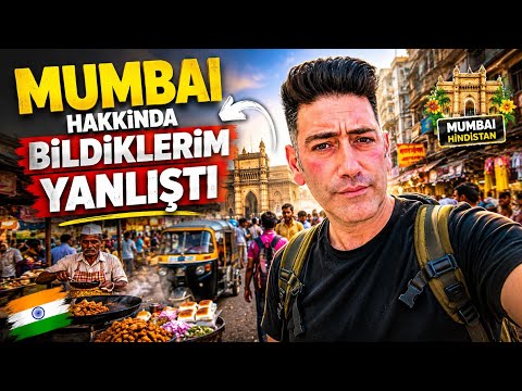 Mumbai Hakkında Bildiklerim Yanlıştı 🇮🇳