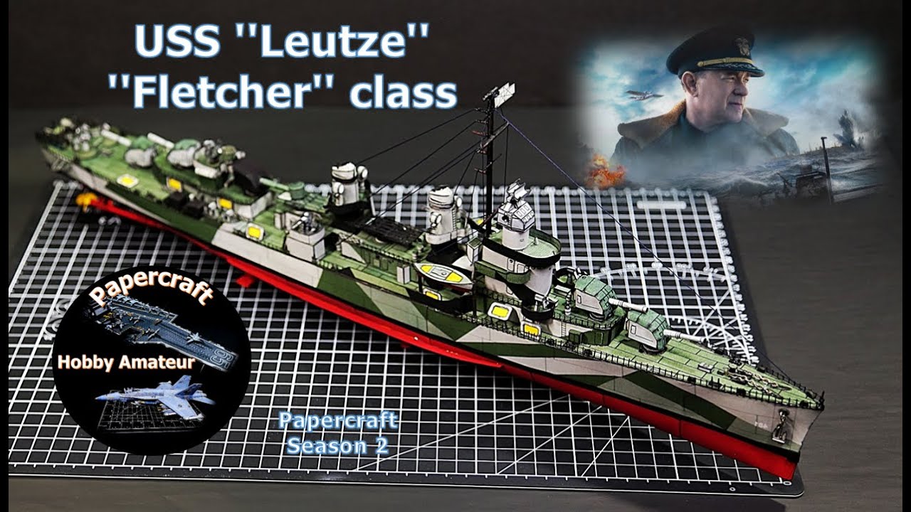 USS Leutze, Fletcher - Class Destroyer. Papercraft Season 2 - YouTube