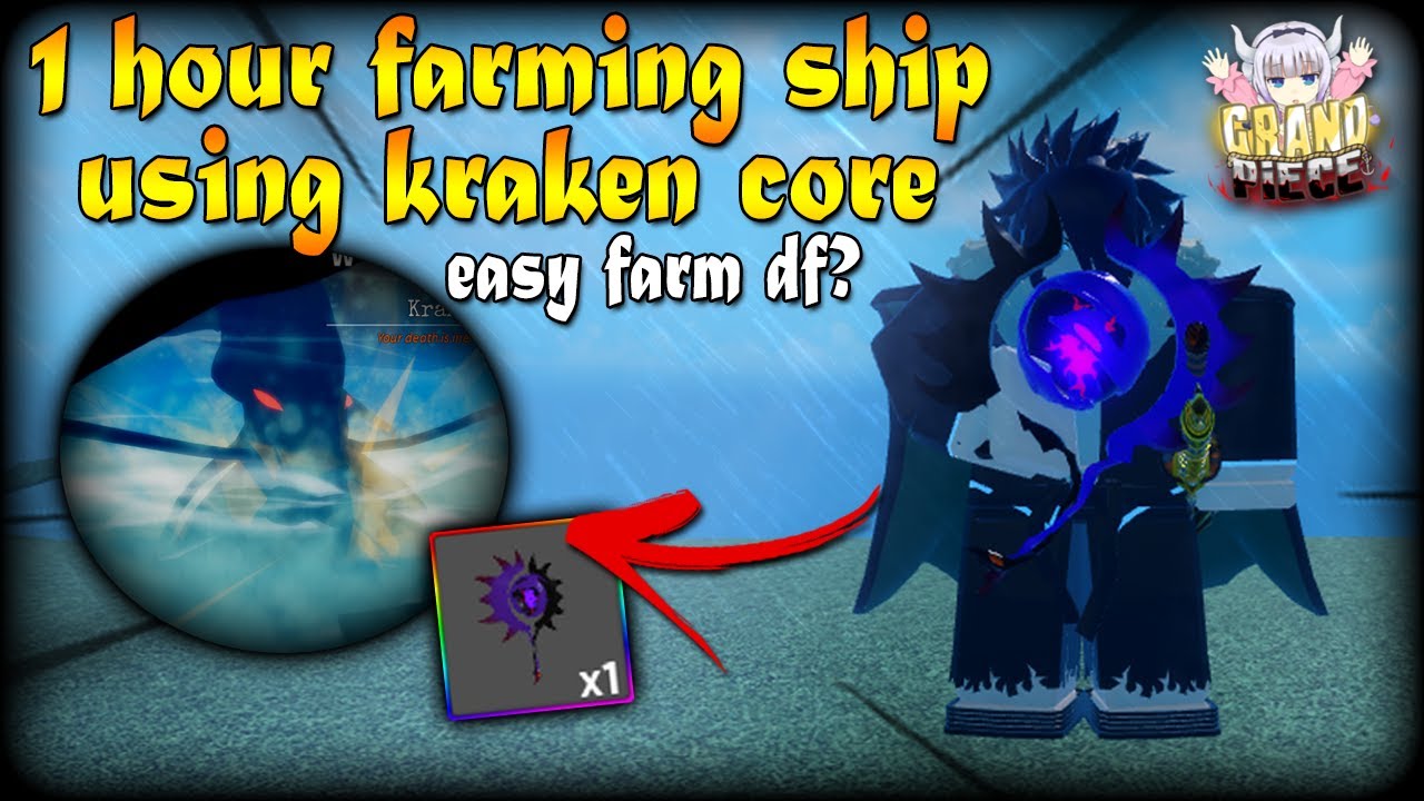 FARMING SHIP USING KRAKEN CORE IN GRAND PIECE ONLINE - YouTube