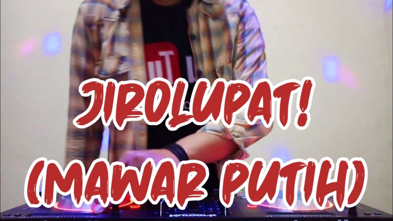 DJ Ji Ro Lu Pat Tik tok | Remix Mawar Putih Full Bass 2020 - YouTube