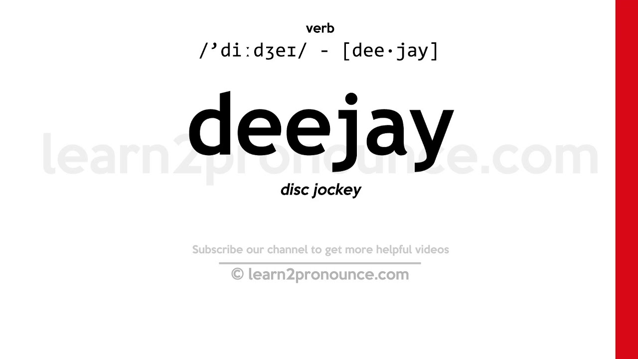 Pronunciation of Deejay | Definition of Deejay - YouTube