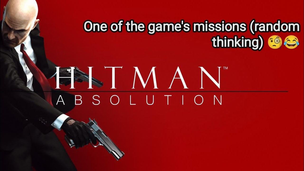 One of the missions of the game Hitman (Random Thinking) - YouTube