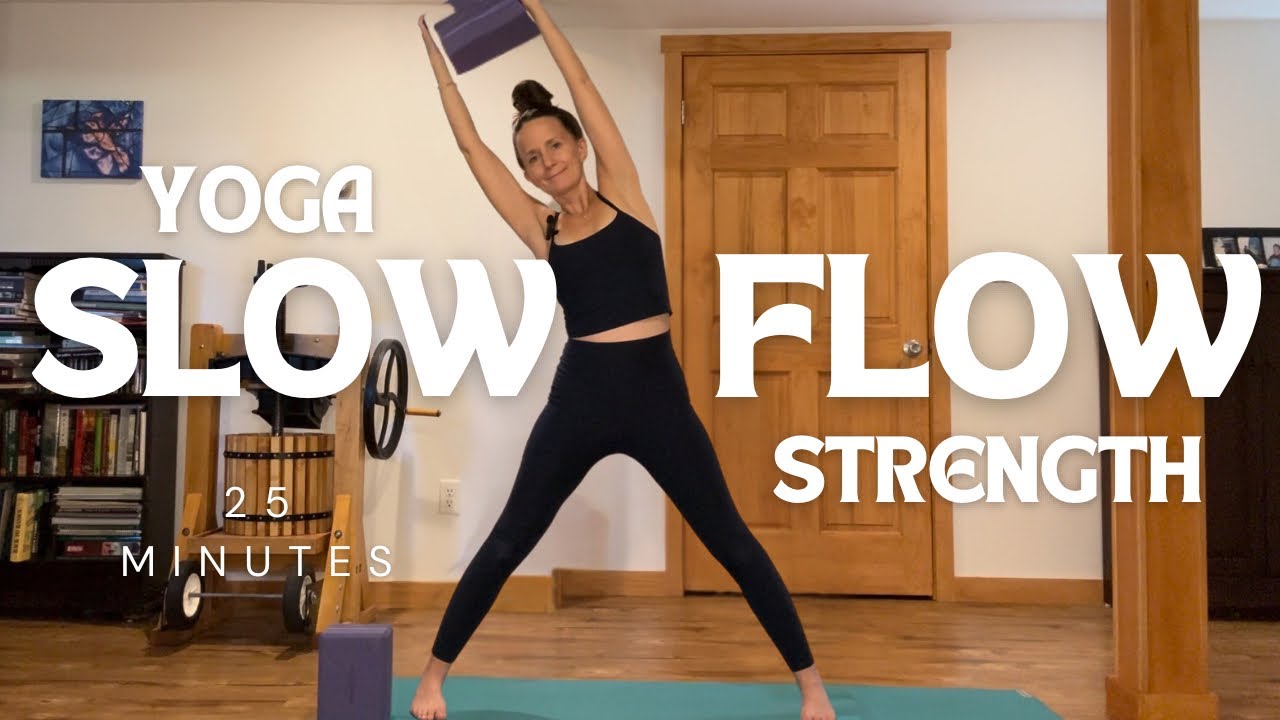 Slow Flow Yoga for Strength | 25 Minutes - YouTube
