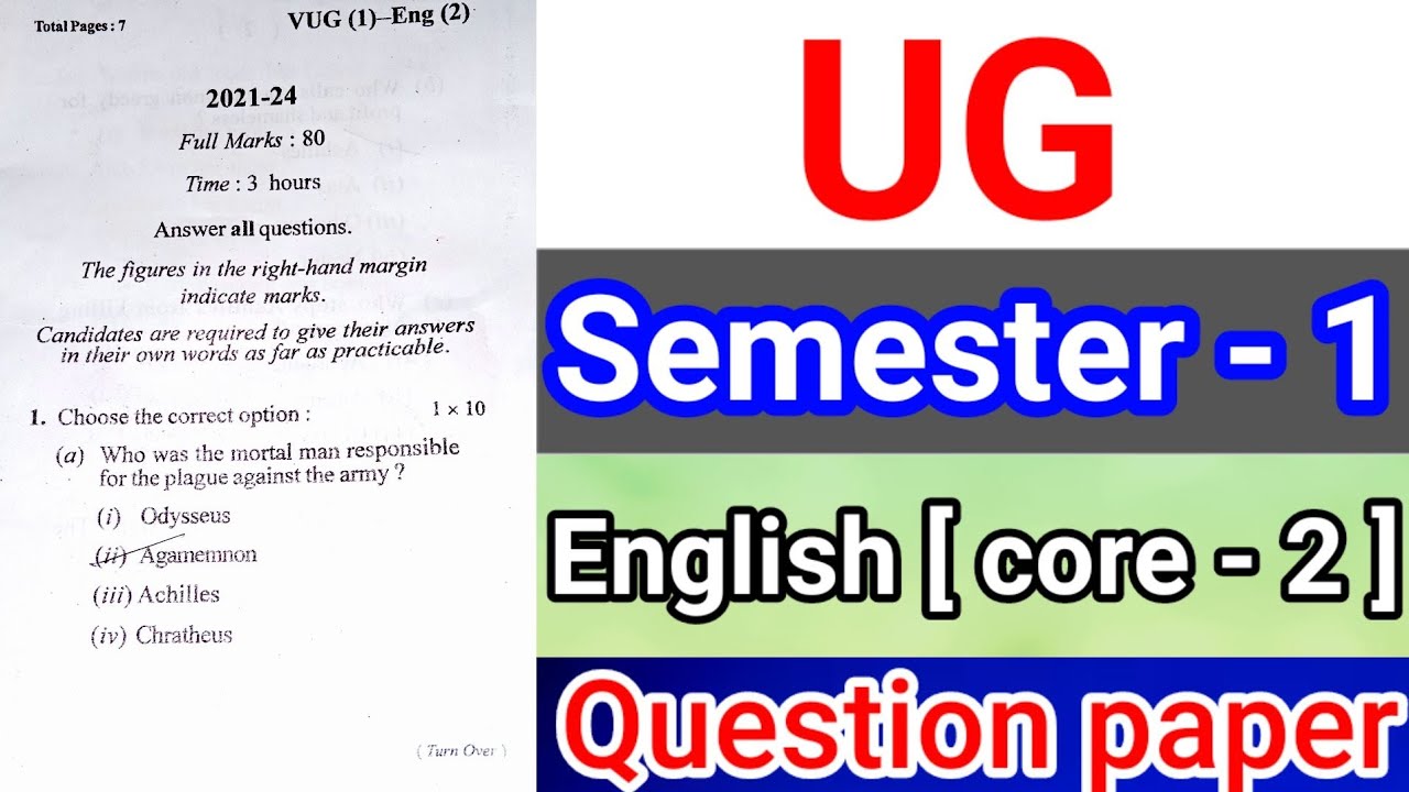 UG semester 1, English Core 2 Question Paper, All Information in This ...