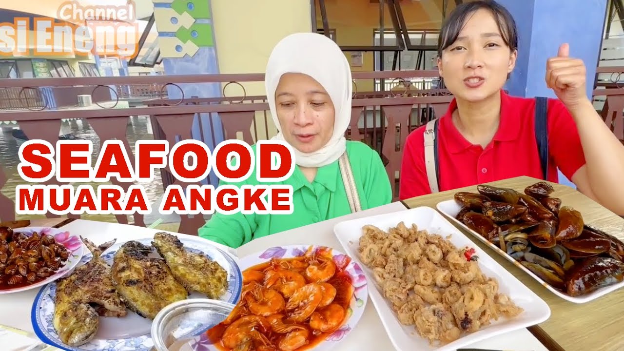 Makan Seafood murah muara angke | Channel si Eneng 7 - YouTube