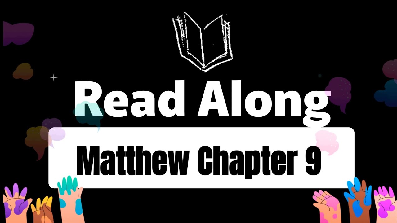 Matthew 9 📖 READ Along #biblestudy - YouTube