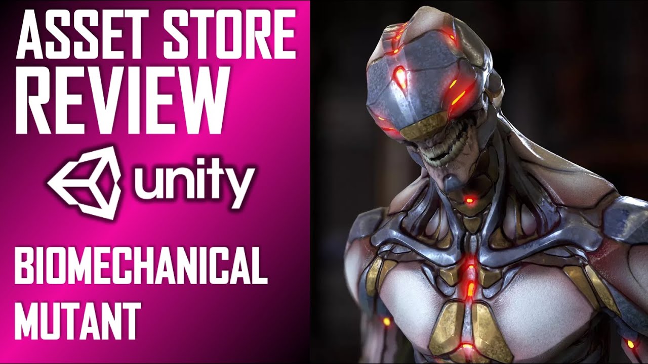 UNITY ASSET REVIEW | BIOMECHANICAL MUTANT | INDEPENDENT REVIEW BY JIMMY ...