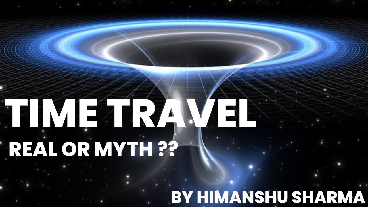 Time Travel // Real OR Myth?? // Theory of special relativity ...