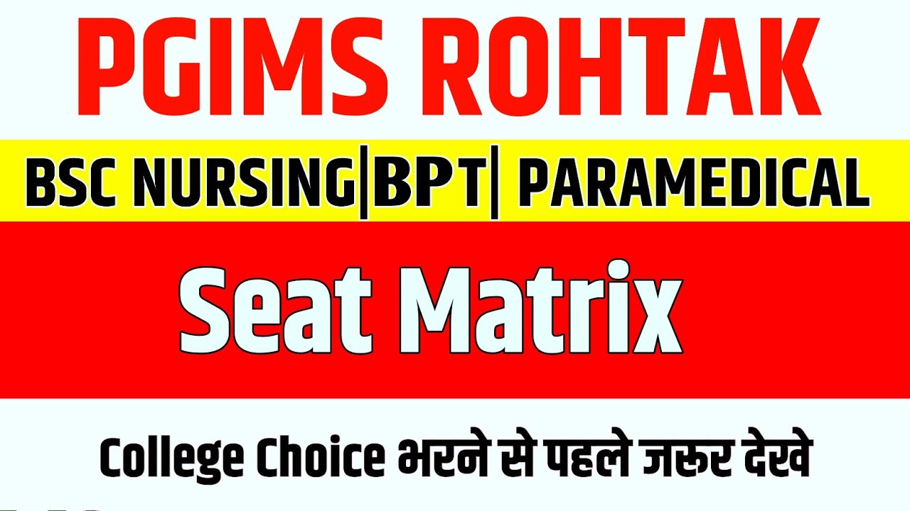 PGIMS Rohtak Bsc Nursing Seats 🔥 PGI Rohtak Bsc Nursing, BPT ...