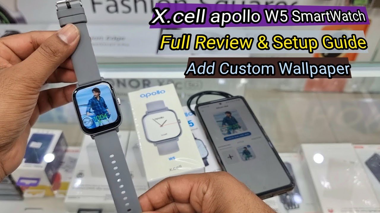 X.cell apollo W5 Smart Watch Unboxing, Feature's & Connection Guide ...
