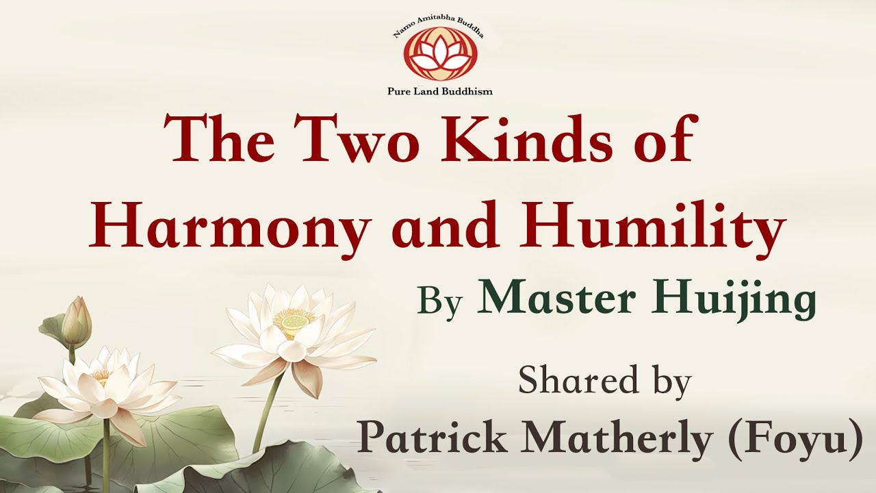 The Two Kinds of Harmony and Humility By Master Huijing - YouTube
