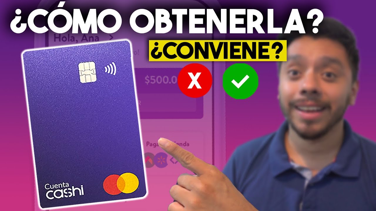 Nueva cuenta Cashi: así la obtuve ¿conviene? - YouTube