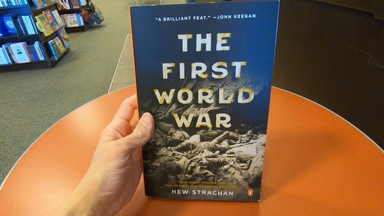 THE FIRST WORLD WAR BOOK HEW STRACHAN BOOK CLOSE UP AND INSIDE LOOK ...
