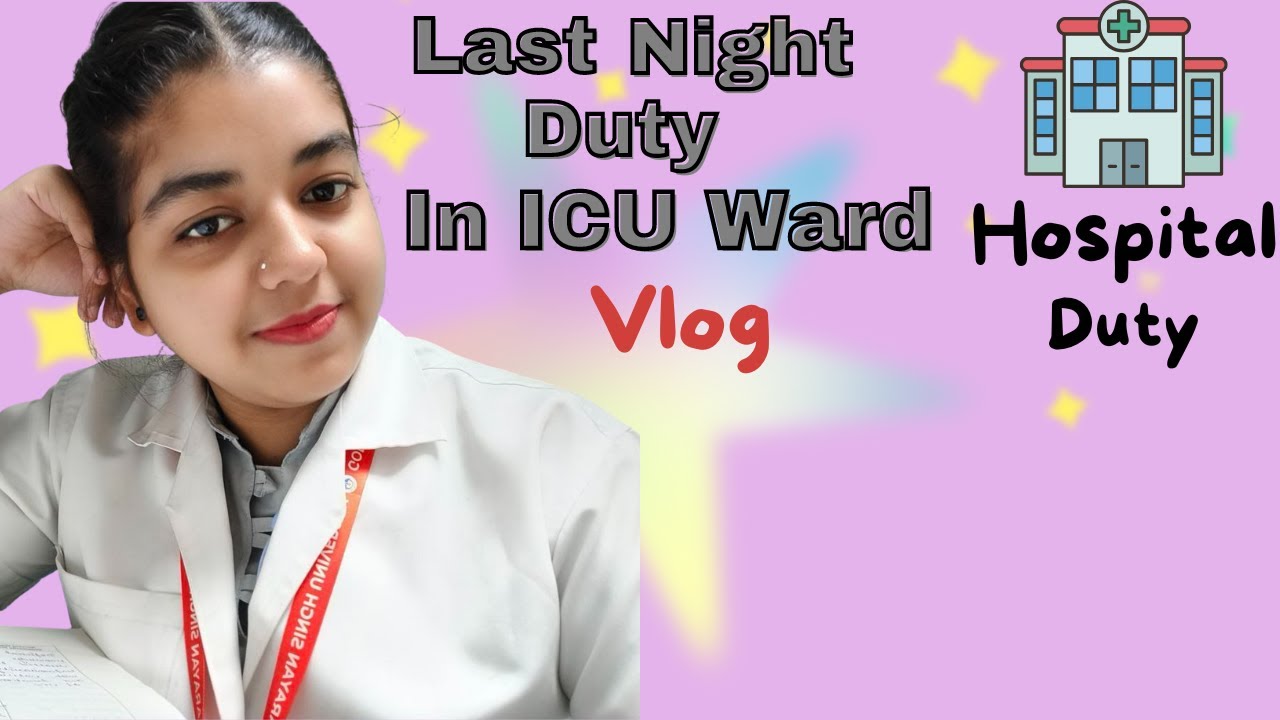 12 HOURS LAST NIGHT DUTY VLOG | HOSPITAL DUTY | INTERNS DUTY #vlog# ...