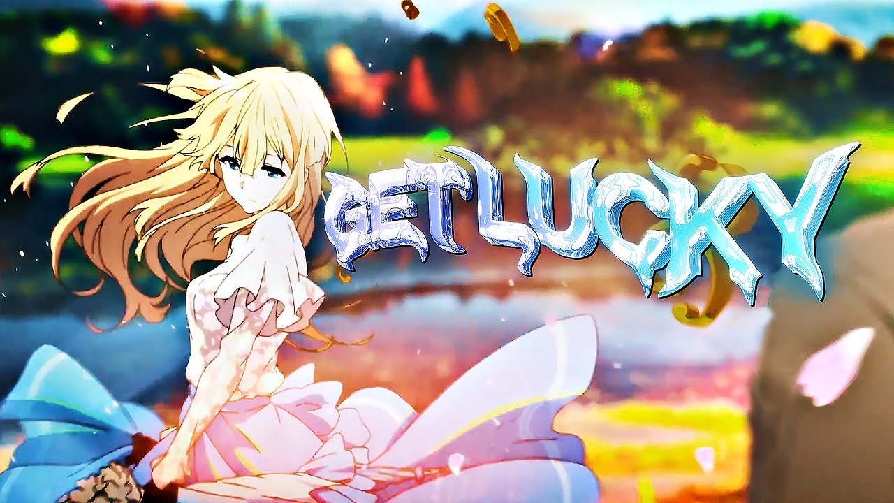 Get Lucky (Ft. @Molob) | Mix Anime [Edit/AMV] 4K ! - YouTube