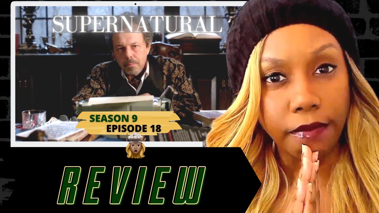 Supernatural 9x18 Review “Meta Fiction” - YouTube